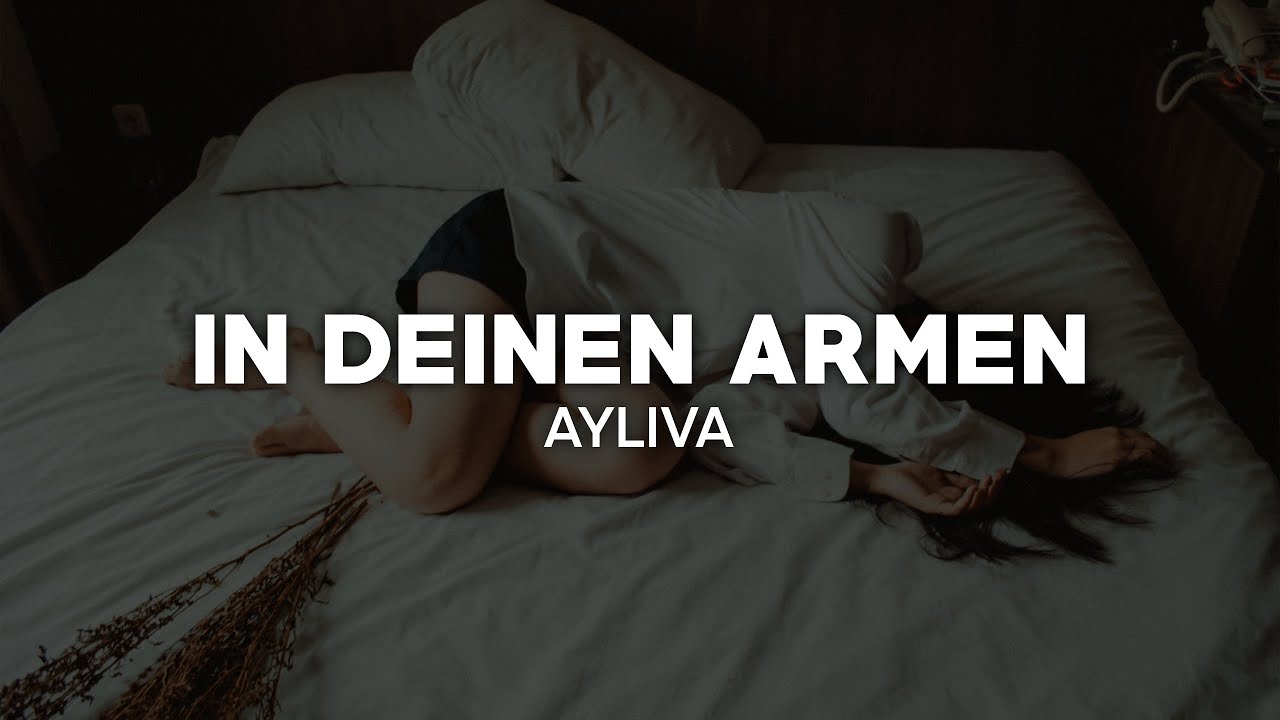 Ayliva - In deinen Armen (Lyrics) | nieverstehen - YouTube