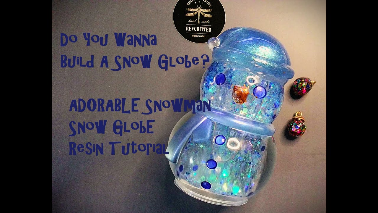 Blue Snowman Snowglobe Resin Tutorial - YouTube