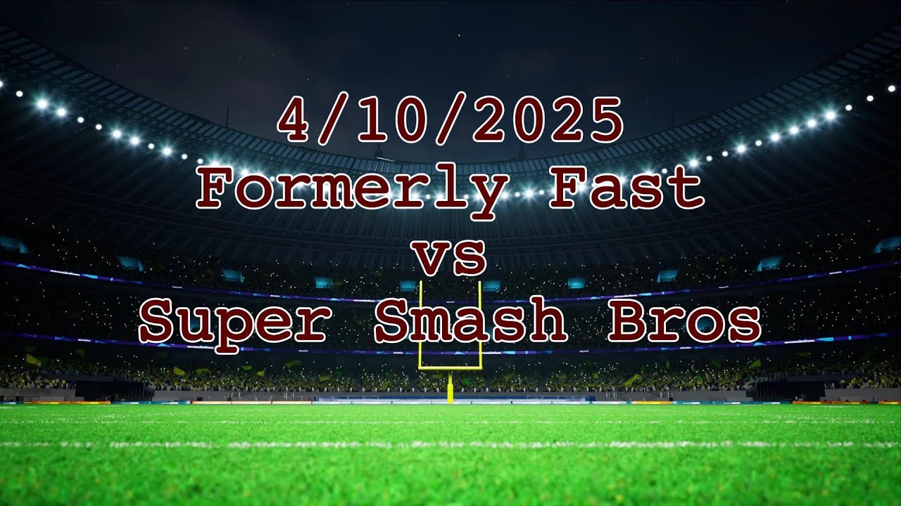 Formerly Fast v Super Smash Bros - YouTube