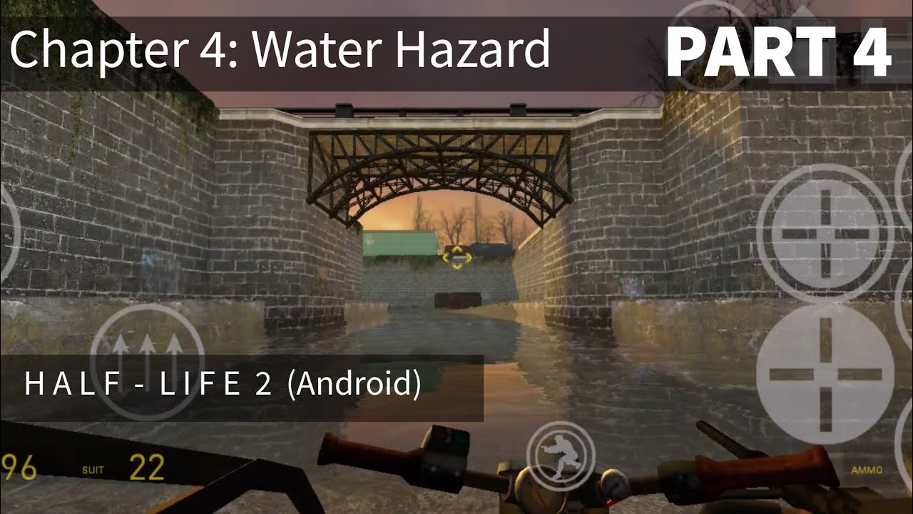 Half-Life 2 Android | Chapter 4: Water Hazard (4/4) - YouTube