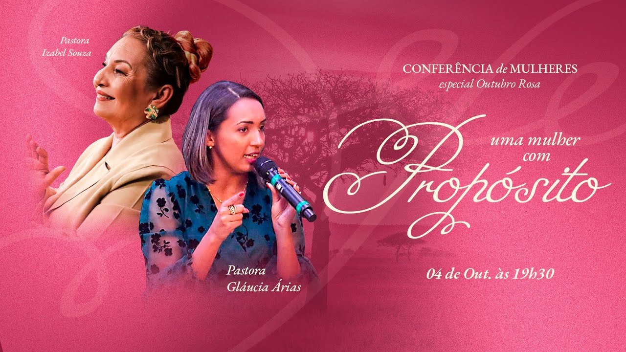 UMA MULHER COM PROPÓSITO | Conferência de Mulheres - YouTube