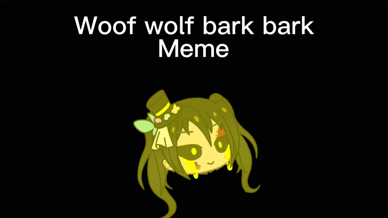 Woof woof bark bark meme | Cassidy and Willam | - YouTube