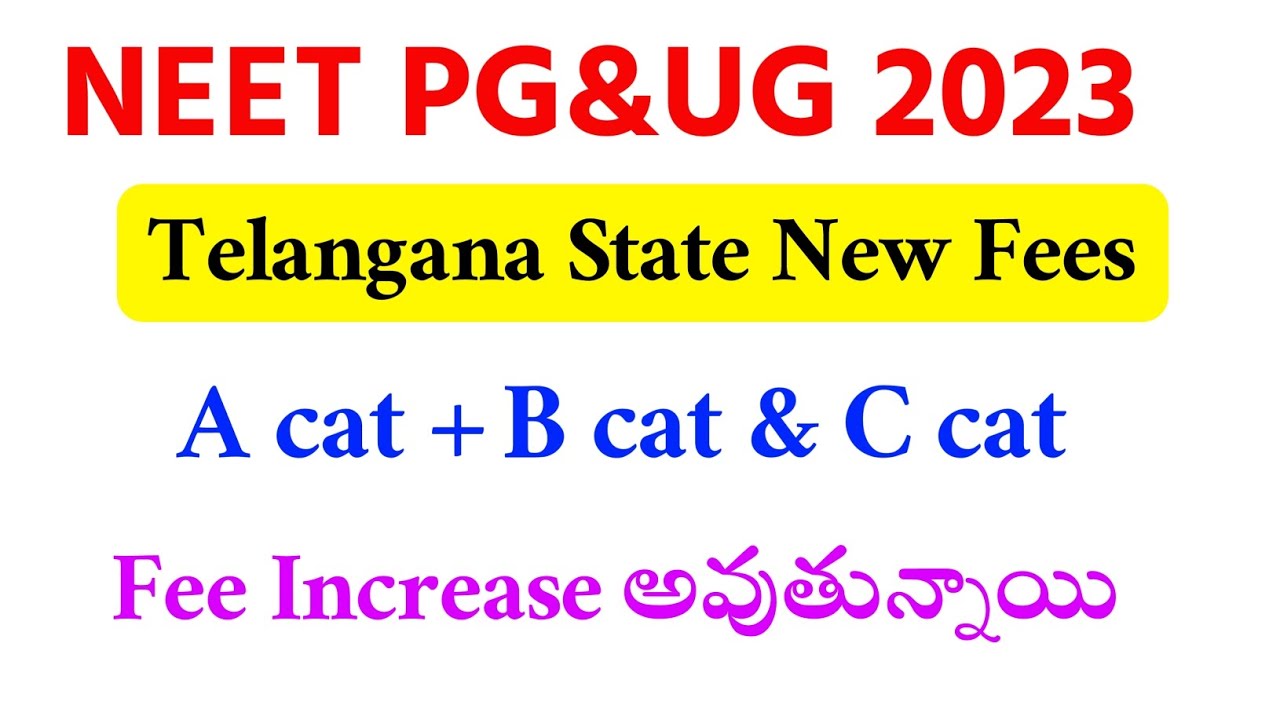 NEET UG PG 2023 New Fees In Telangana Neet Pg Fees Neet Ug Fees neet-ug-pg-2023-new-fees-in-telangana-neet-pg-fees-neet-ug-fees