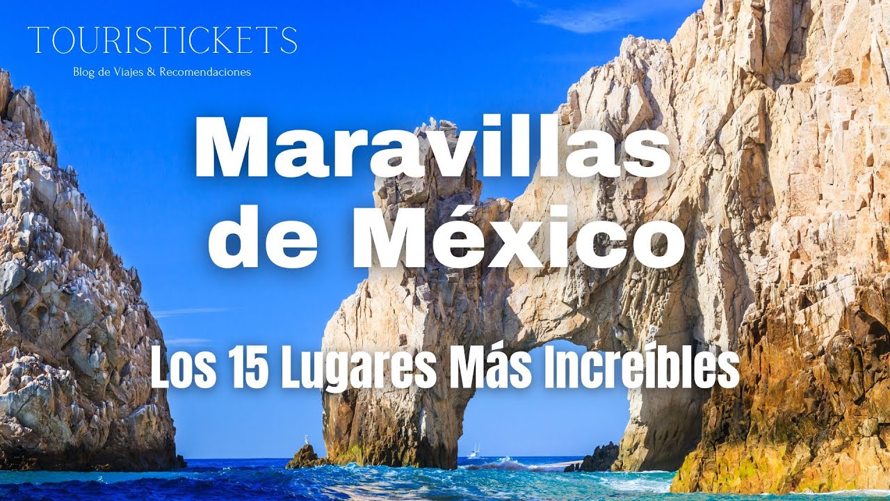 Maravillas de México: Los 15 Lugares Más Increíbles - YouTube