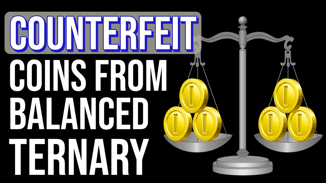 Counterfeit Coins And Balanced Ternary Some3 Youtube