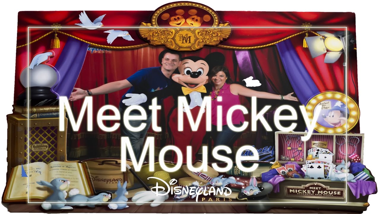 Meet Mickey Mouse | DISNEYLAND PARIS - YouTube