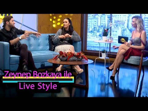 Zeynep Bozkaya ile LiveStyle | Hande Ünsal & Yusuf Can Dirik