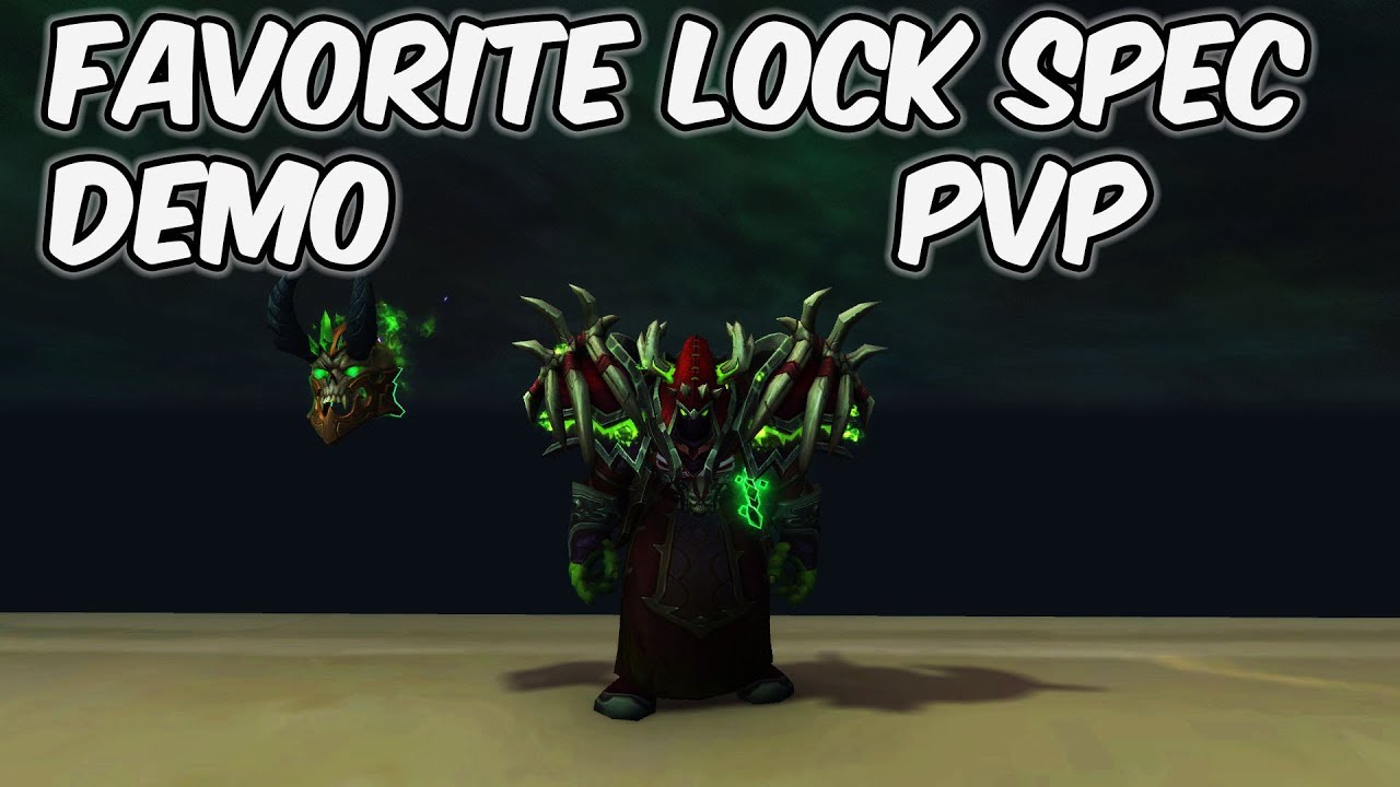 Favorite Lock Spec - 8.1 Demonology Warlock PvP - WoW BFA - YouTube
