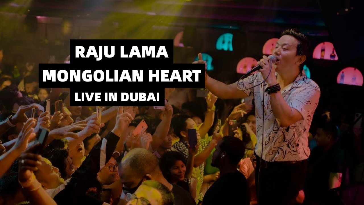 RAJU LAMA(MONGOLIAN HEART) live in dubai - YouTube