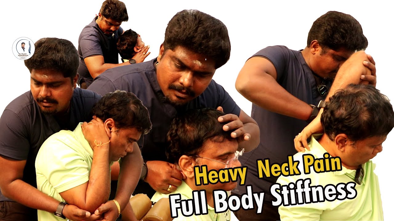 Heavy Neck Pain & Full Body Stiffness| Dr Vijay Non Surgical ...