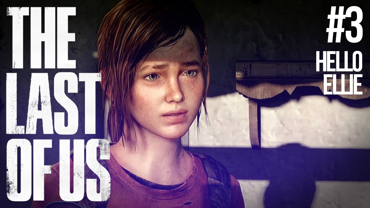 Hello Ellie (The Last of Us Remastered) - #3 - YouTube