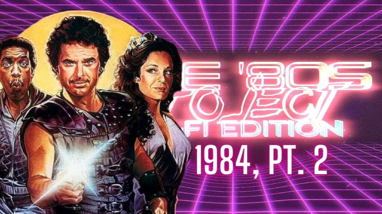 The '80s Project: Watching EVERY Sci-FI Film of the 1980s - 1984, pt. 2 ...