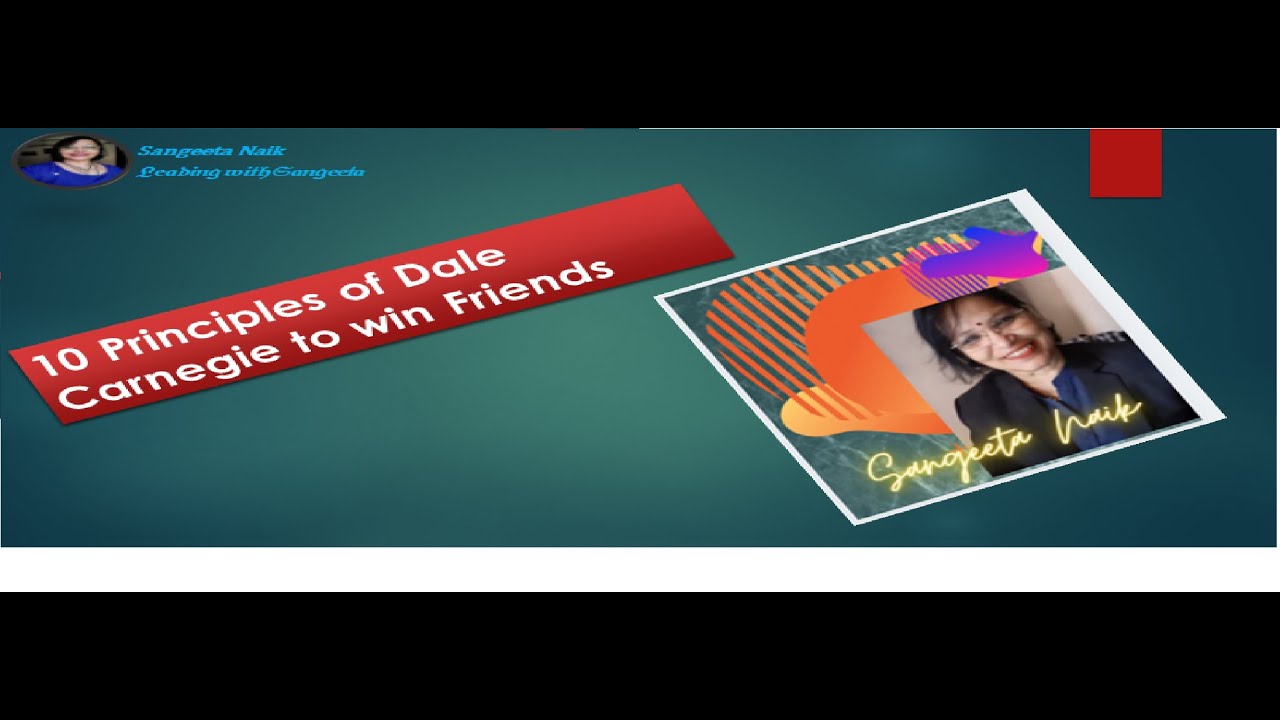 10 principles of Dale Carnegie to win friends - YouTube