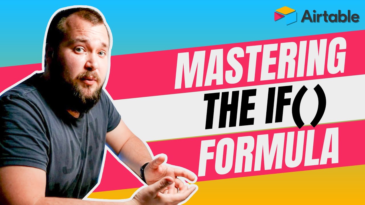 Airtable Tutorial Master IF Formulas Beginner To Advanced YouTube Airtable Tutorial Master IF Formulas Beginner To Advanced YouTube