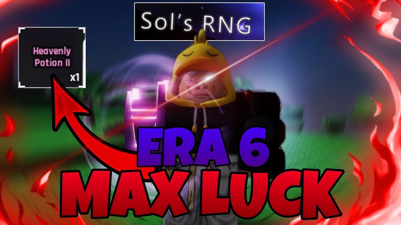 Using Heavenly 2 Potion In The NEW ERA 6 Update In SOLS RNG! (Max Luck ...
