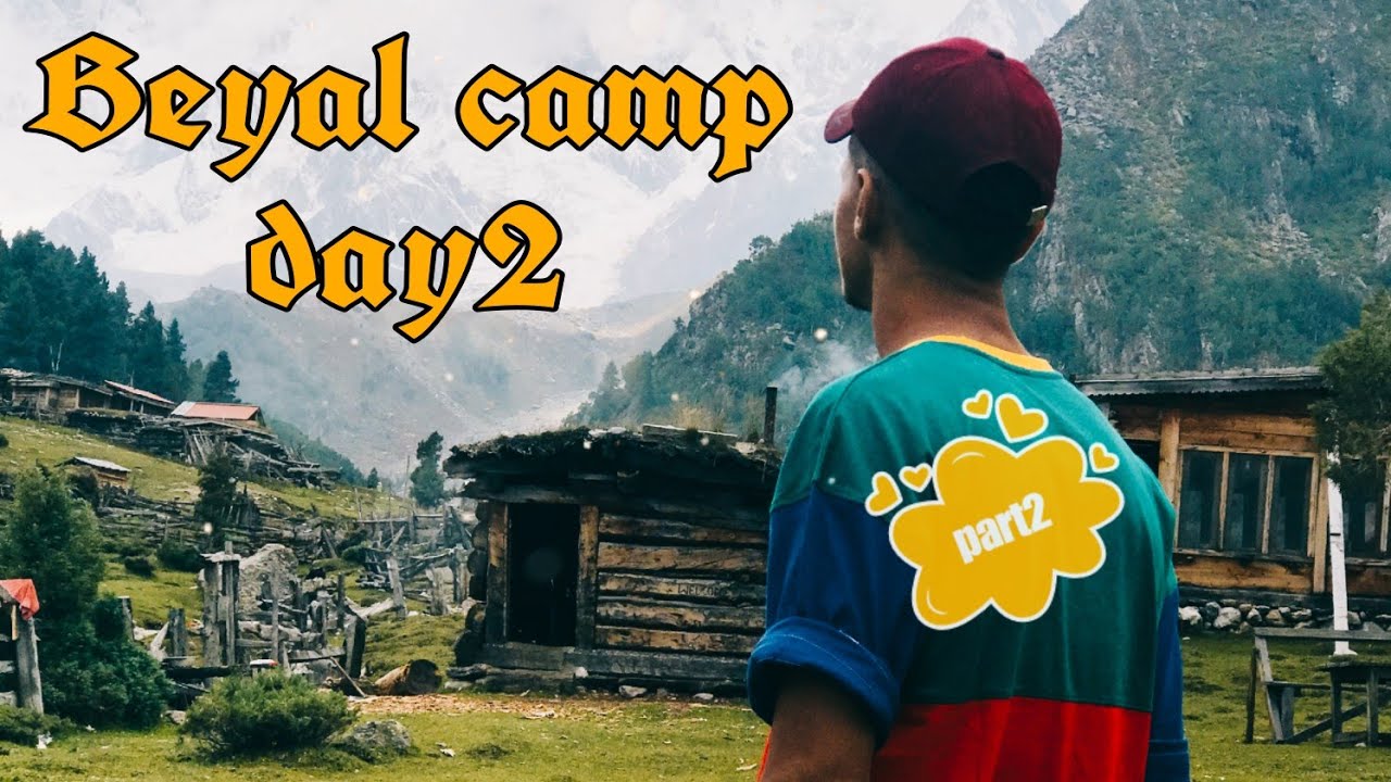 Beyal Camp |Fairy Meadows | - YouTube