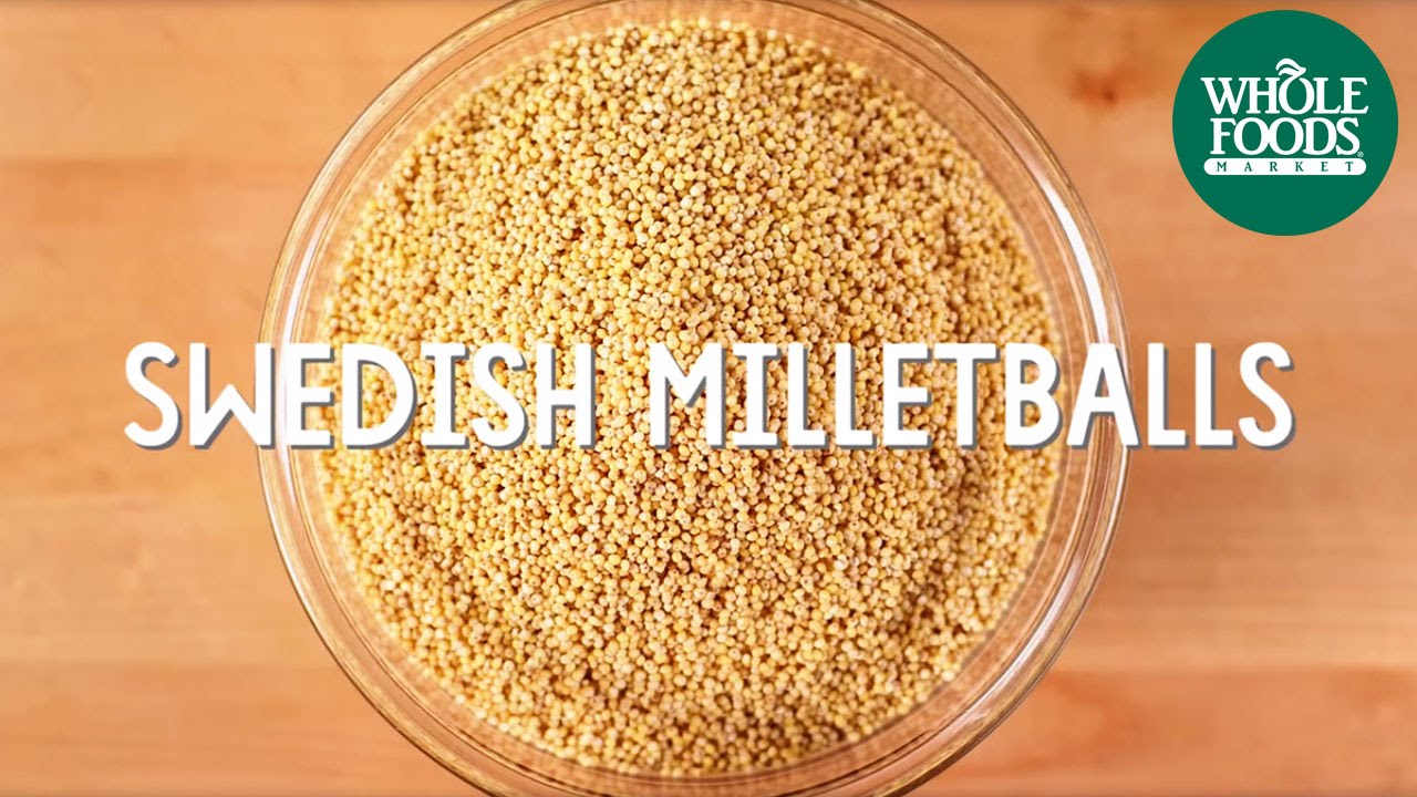 How to Make Swedish Milletballs l Special Diet Recipes | Whole Foods ...