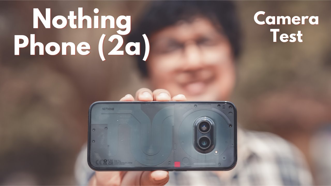 Nothing Phone (2a) Camera Test | After Update | - YouTube