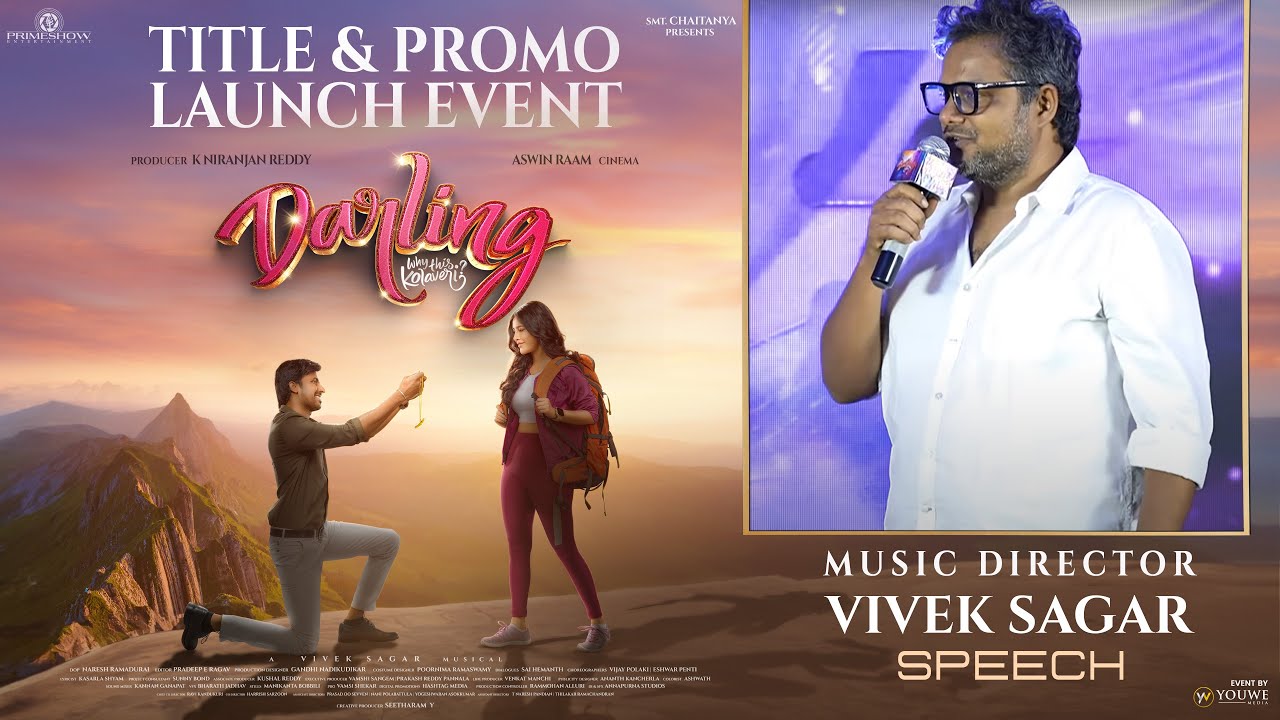 Music Director Vivek Sagar Speech At Darling Promo Launch Event | YouWe Media - YouTube
