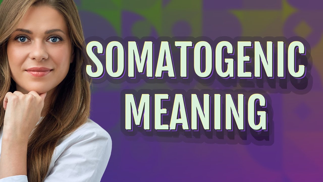 Somatogenic | meaning of Somatogenic - YouTube