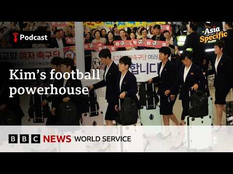 Why North Korea is strong at women’s football - Asia Specific podcast, BBC World Service