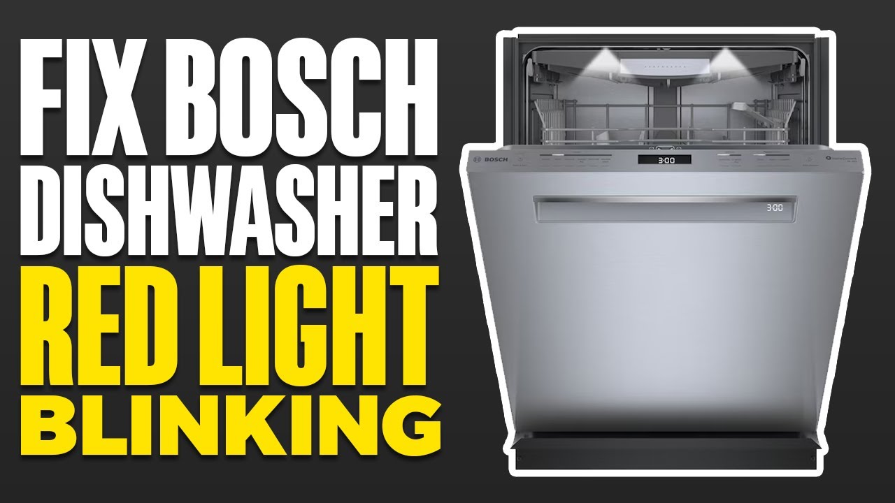 Bosch Dishwasher Flashing Red Light