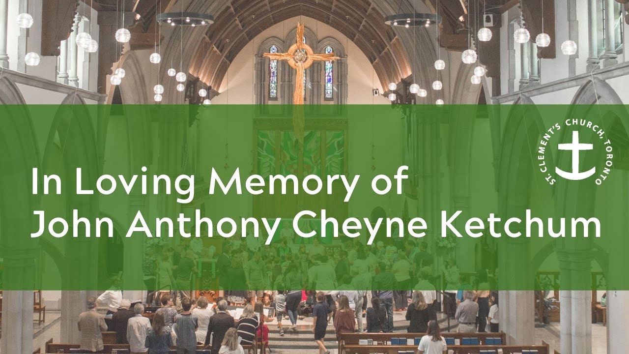 In Loving Memory of John Anthony Cheyne Ketchum - YouTube