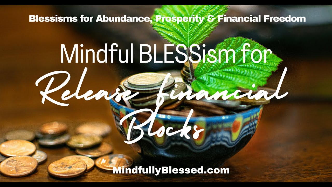 Boost Your Money Mindset & Release Financial Blocks with the Blessism ...