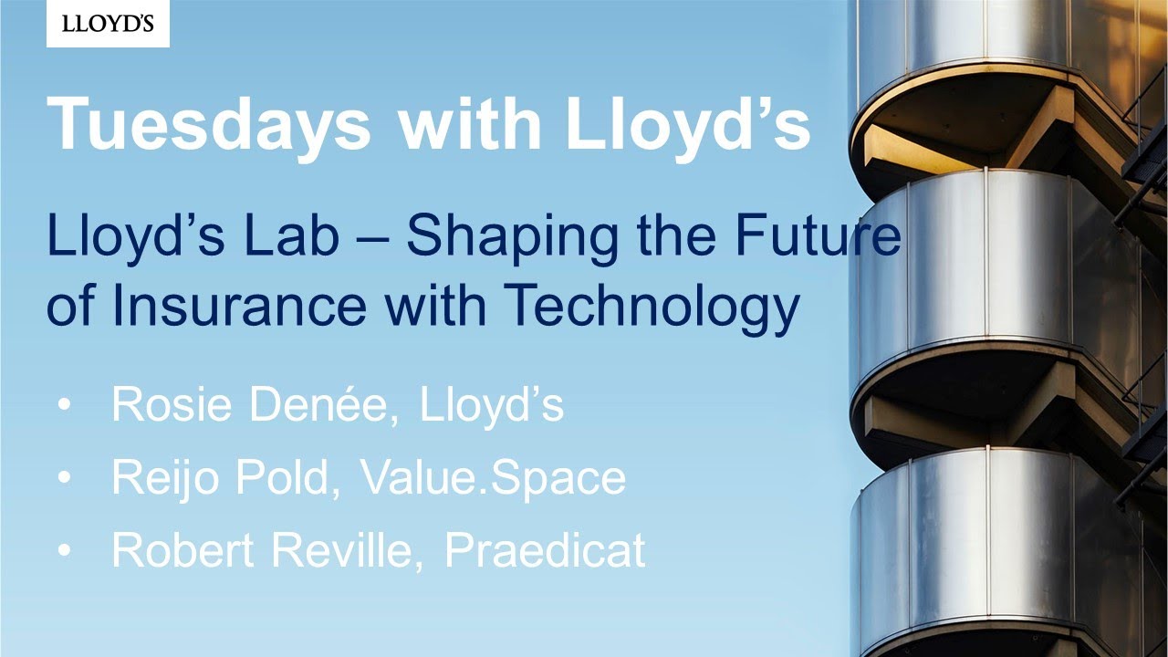 Tuesdays with Lloyd's: Lloyd's Lab – Shaping the Future of Insurance ...