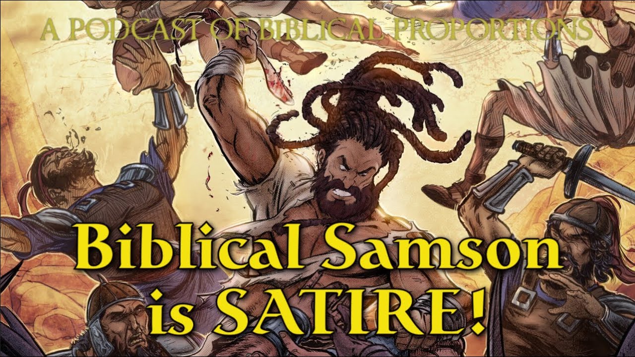 Samson Is In Fact A SATIRICAL PLAY! - YouTube