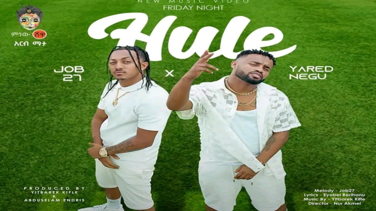 Ethiopian Music _ Yared Negu X Job 27 (Hule) ሁሌ - YouTube