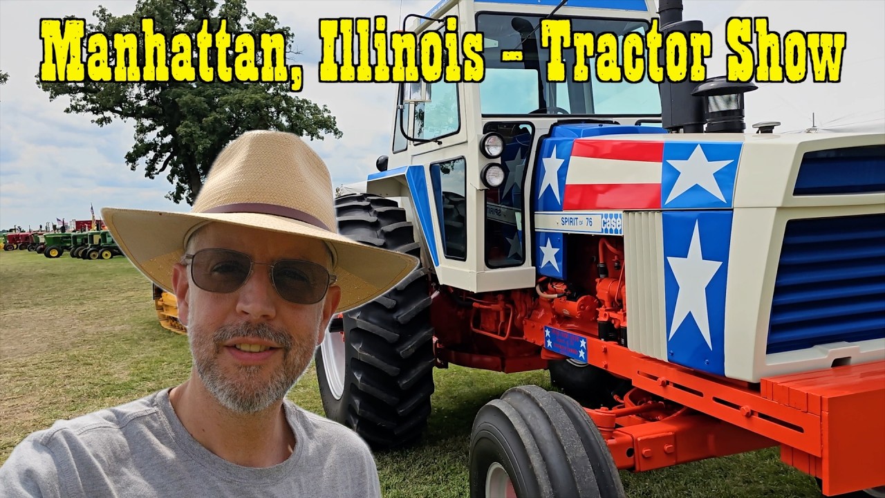 Antique Steam & Tractor Show 2024 - Manhattan Illinois - SHORT VERSION ...