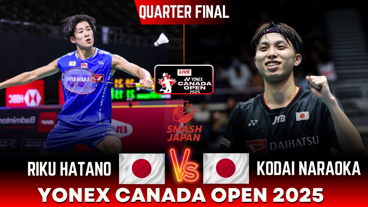 HIGHLIGHT | Riku HATANO (JPN) vs Kodai NARAOKA (JPN) | Yonex Canada Open 2025 | QUARTERFINAL ...