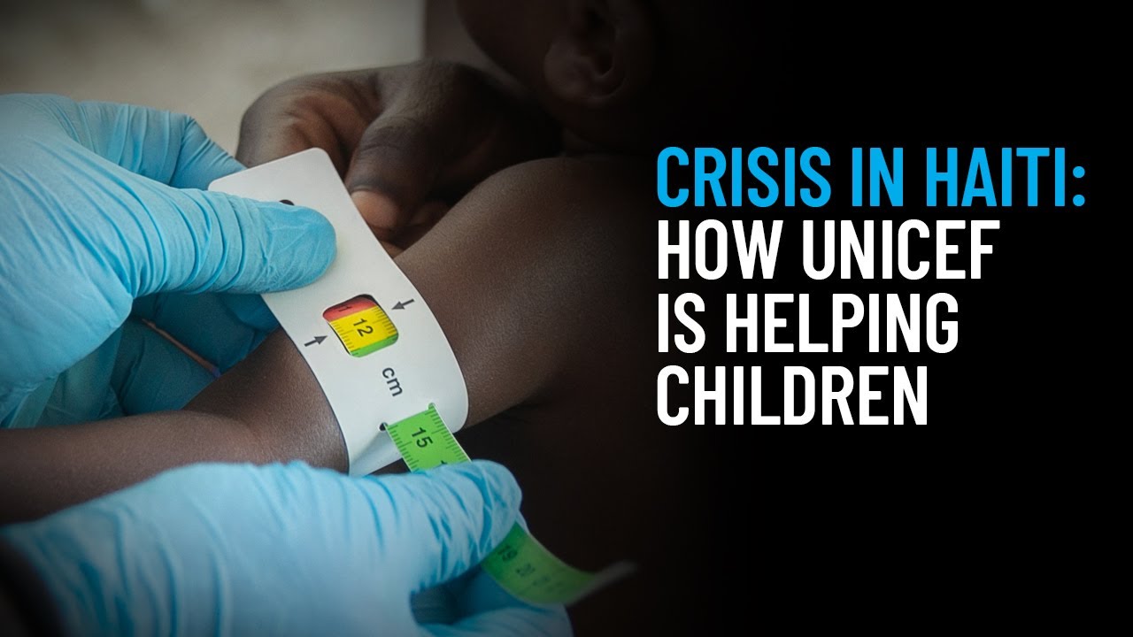 Crisis in Haiti: How UNICEF is Helping Children - YouTube