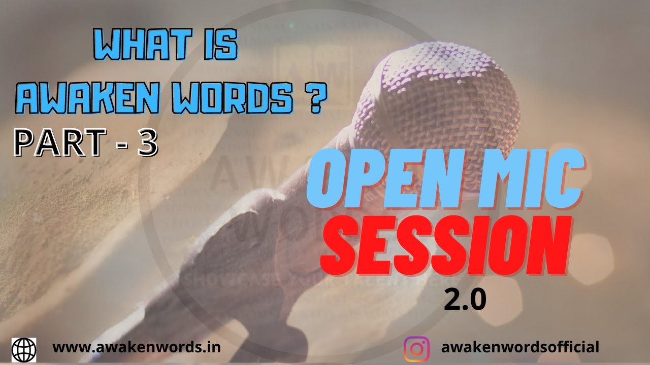 WHAT IS AWAKEN WORDS ? - OPEN MIC 2.0 - PART 3 - YouTube