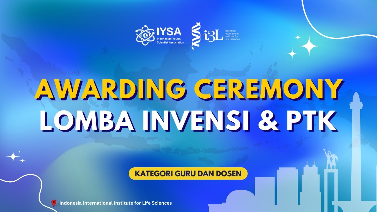 Seminar, Awarding & Closing Ceremony - Lomba Invensi & PTK (i3L - IYSA ...