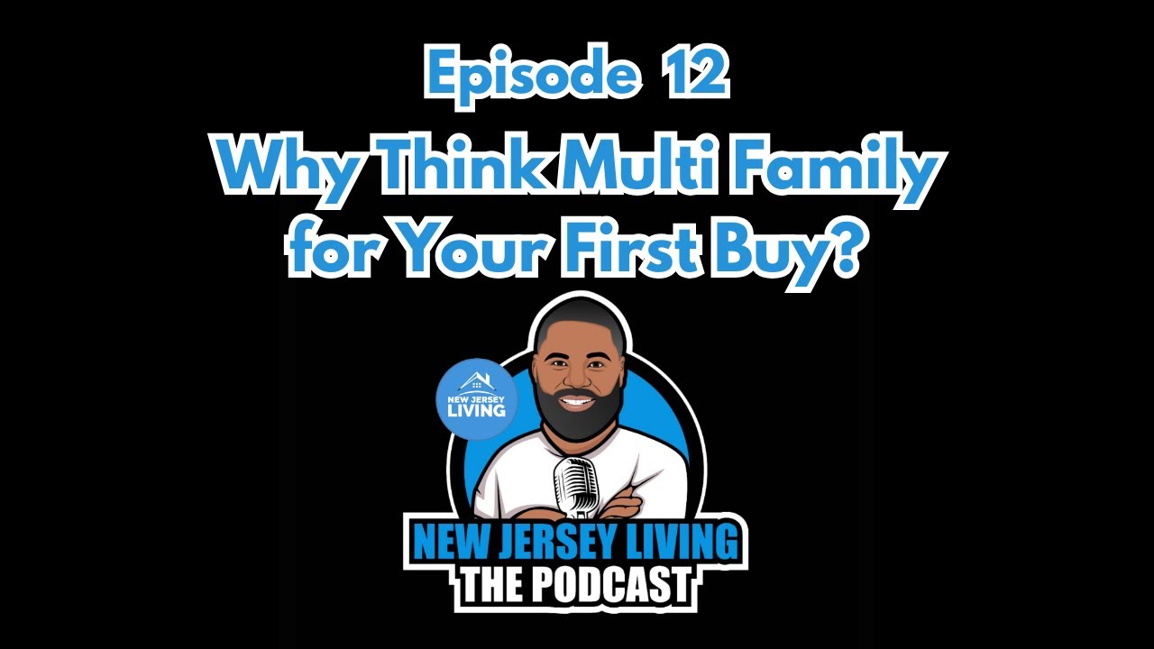 Why Think Multi Family for Your First Buy? - New Jersey Living The ...