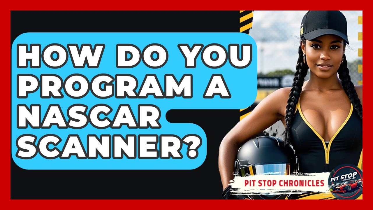 How Do You Program A NASCAR Scanner? - Pit Stop Chronicles - YouTube