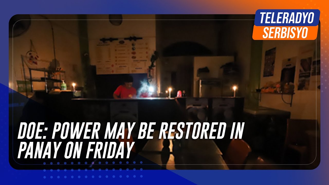 DOE hopes power may be restored in Panay on Friday | TeleRadyo Serbisyo ...