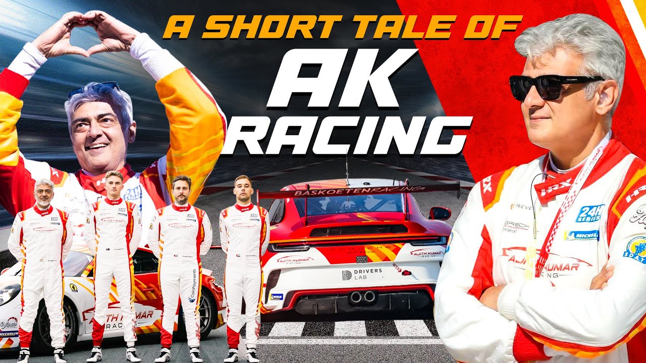A Short Tale Of #AjithKumarRacing | Dubai 24H Series | Ajithkumar | Car Racing | Vidaamuyarchi ...