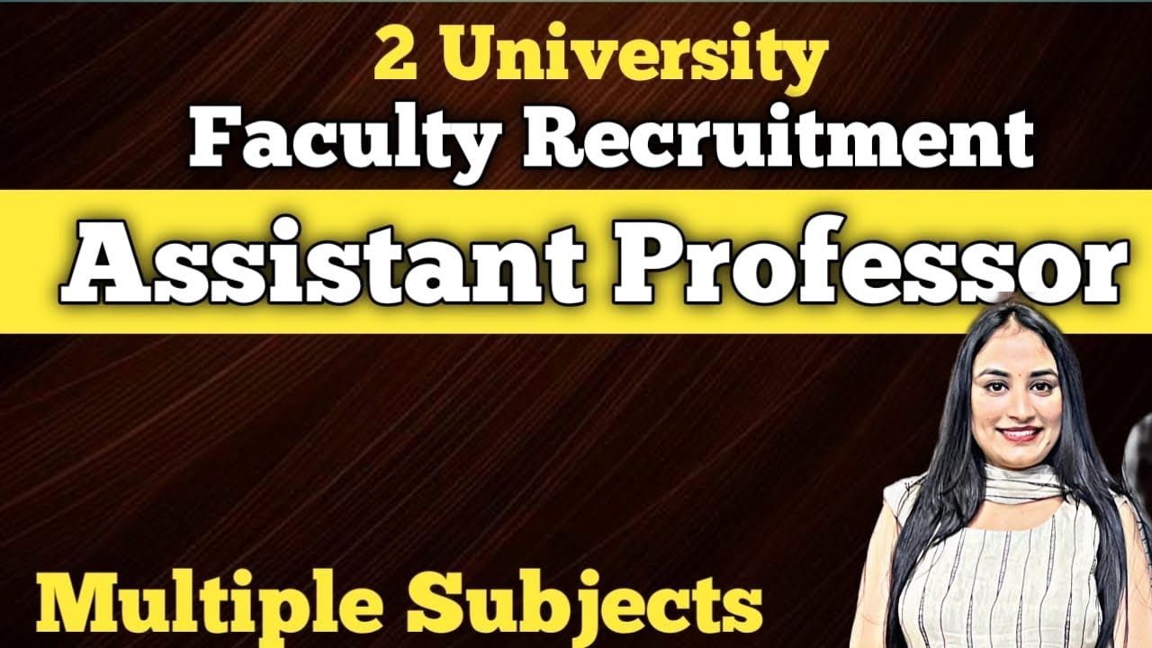 New Assistant Professor Vacancy 2025 | Assistant Professor Recruitment ...