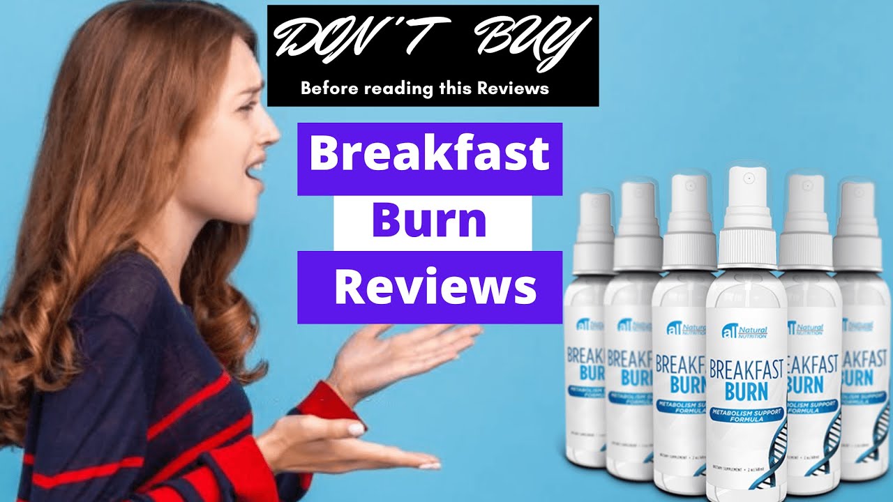 Breakfast Burn Reviews (80% Off) Bad Reviews Or Trustworthy? - YouTube
