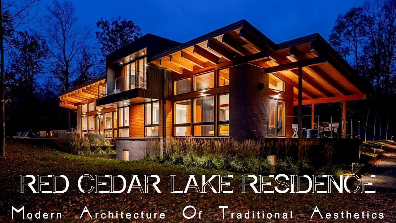 "RED CEDAR LAKE RESIDENCE" - A Modern Architectural Home Fused with ...