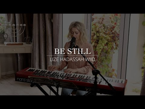 Be Still (Live) | Lize Hadassah Wiid - YouTube