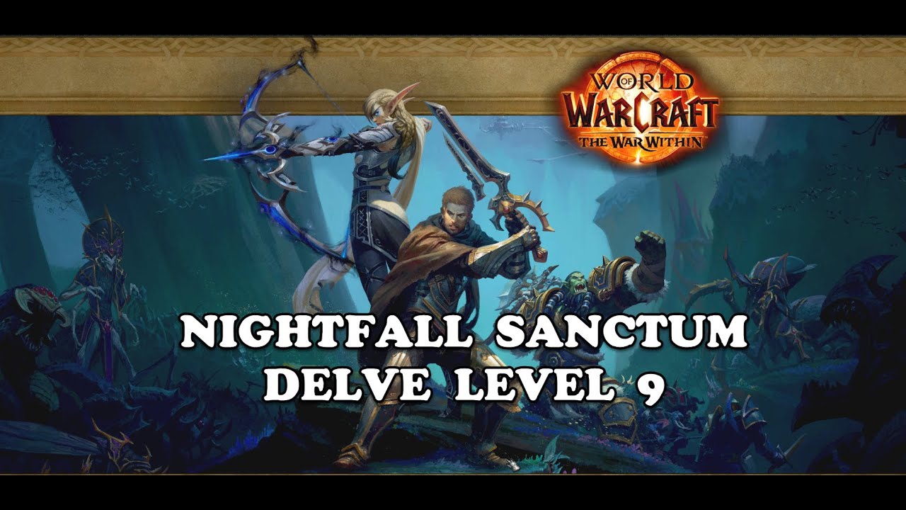 Nightfall Sanctum - Delve Level 9 Solo - The War Within Season 1 - YouTube
