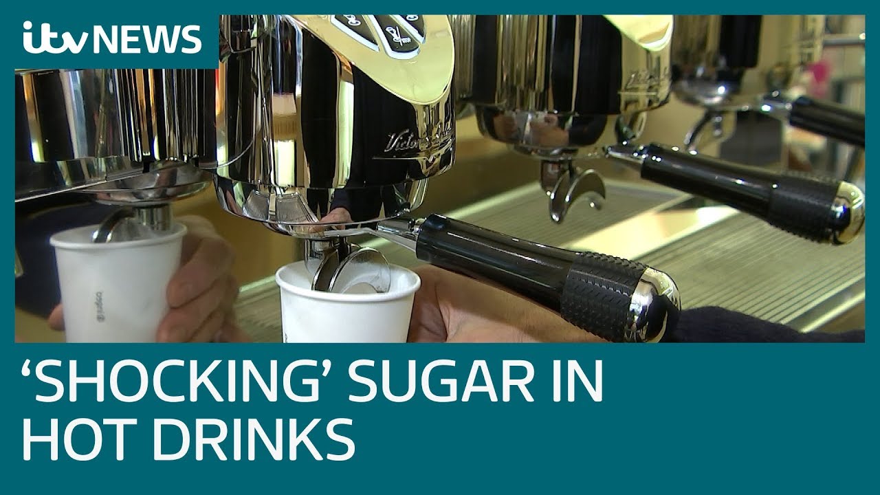 Revealed: 'Shocking' sugar content in hot drinks | ITV News - YouTube