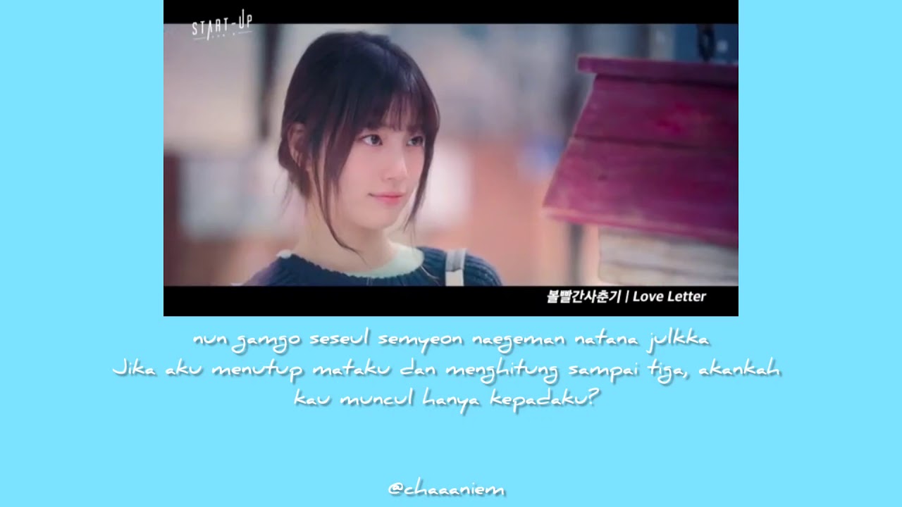 Love Letter - BOL4 Ost Start Up Part.12 Lyrics Romanized dan Terjemahan ...