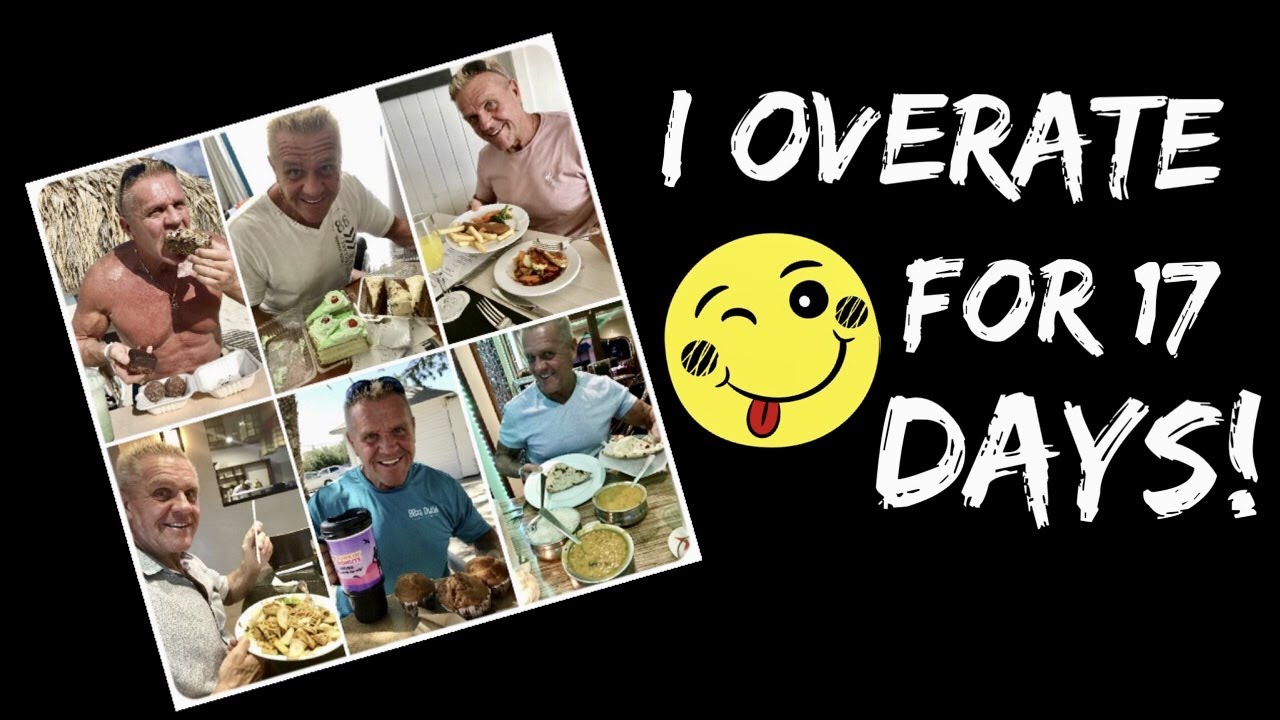 I overate for 17 days straight and didn't gain weight! Here's how ...