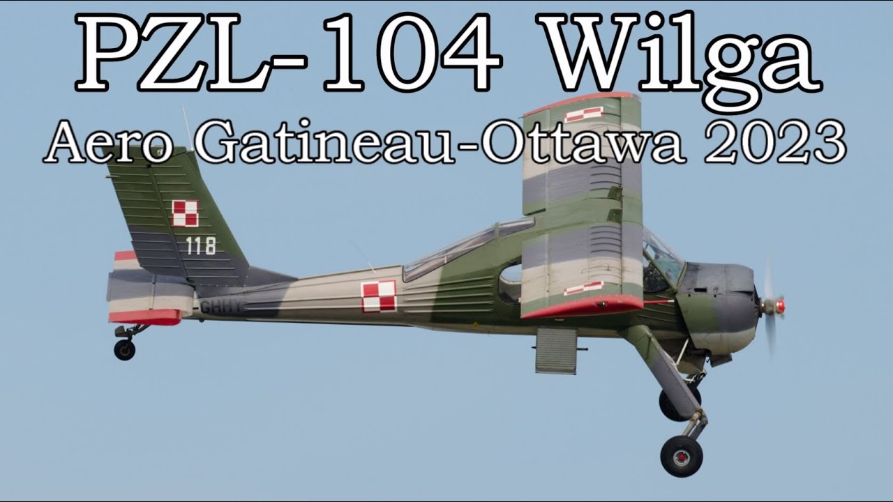 PZL-104 Wilga in 4K - Aero Gatineau-Ottawa - 2023-09-17. - YouTube