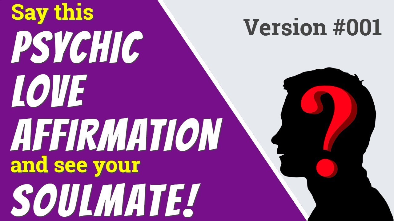 PSYCHIC Reading #001 - Say These PSYCHIC WORDS and See Your Soulmate ...